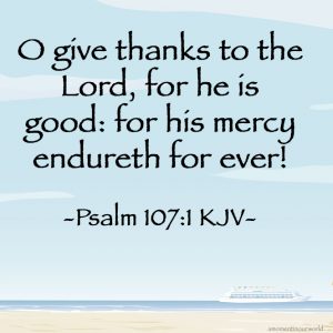 Monday Memory Verse: Psalm 107:1 - Simple Living. Creative Learning