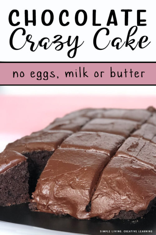 Crazy Chocolate Cake - Simple Living. Creative Learning