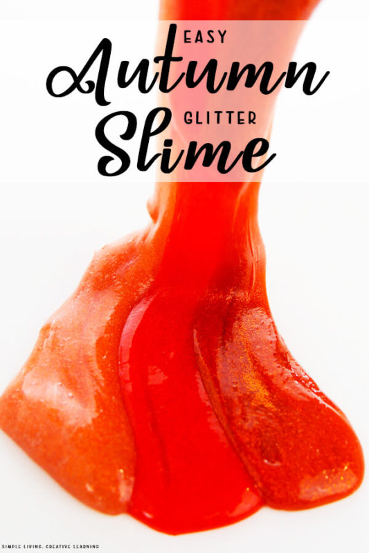 Autumn Glitter Slime - Simple Living. Creative Learning