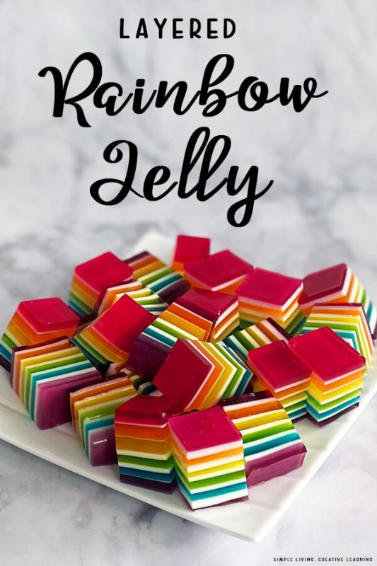 Layered Rainbow Jelly - Simple Living. Creative Learning
