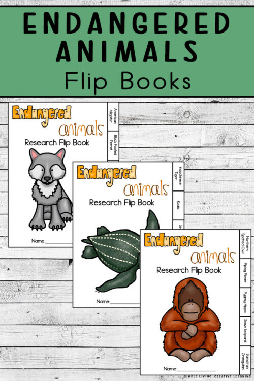 Endangered Animals Flip Books - Simple Living. Creative Learning