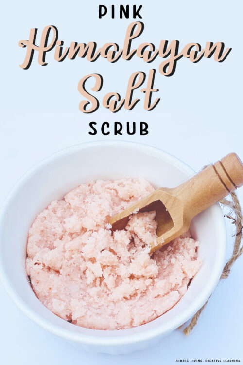 Pink Himalayan Salt Scrub - Simple Living. Creative Learning