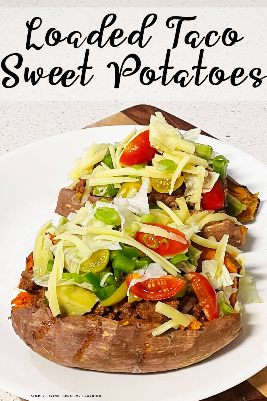 Loaded Taco Sweet Potatoes - Simple Living. Creative Learning