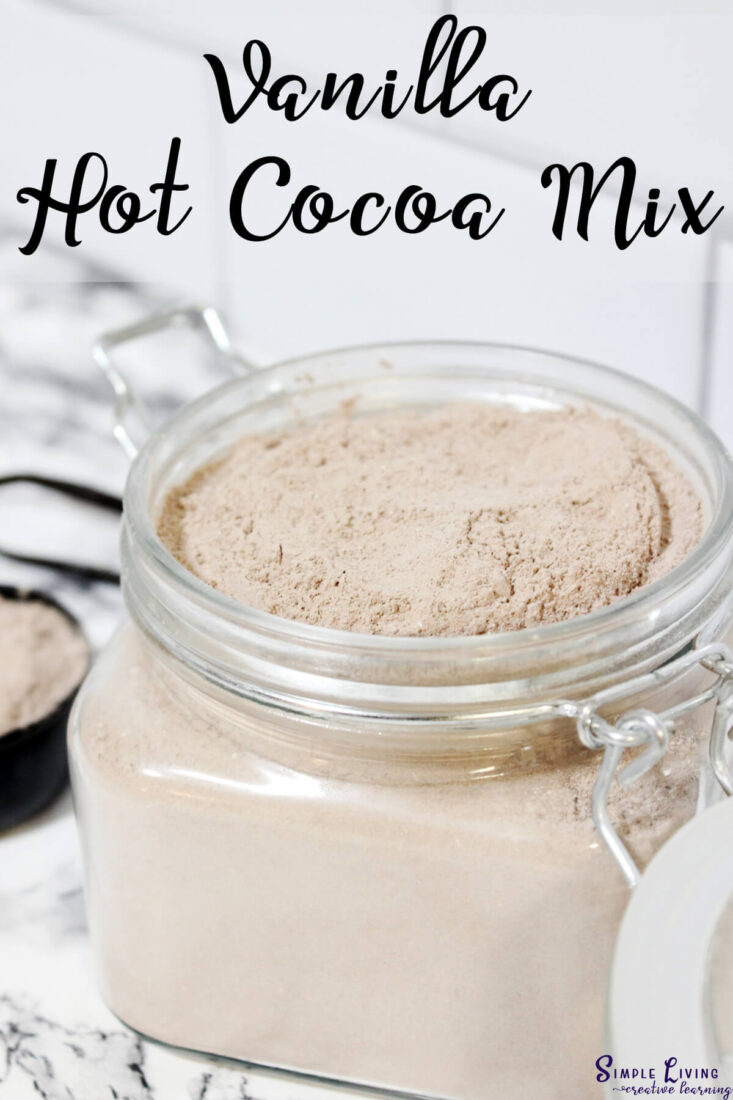 Homemade Vanilla Hot Cocoa Mix - Simple Living. Creative Learning