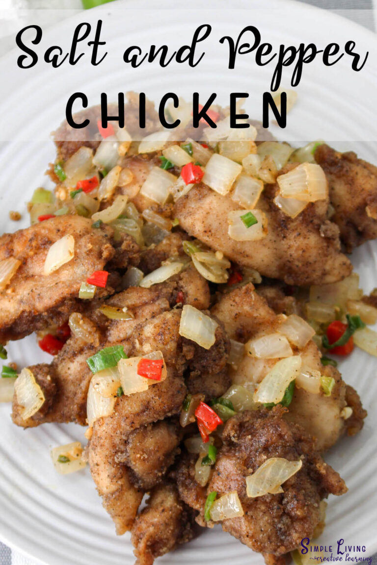 Salt and Pepper Chicken - Simple Living. Creative Learning