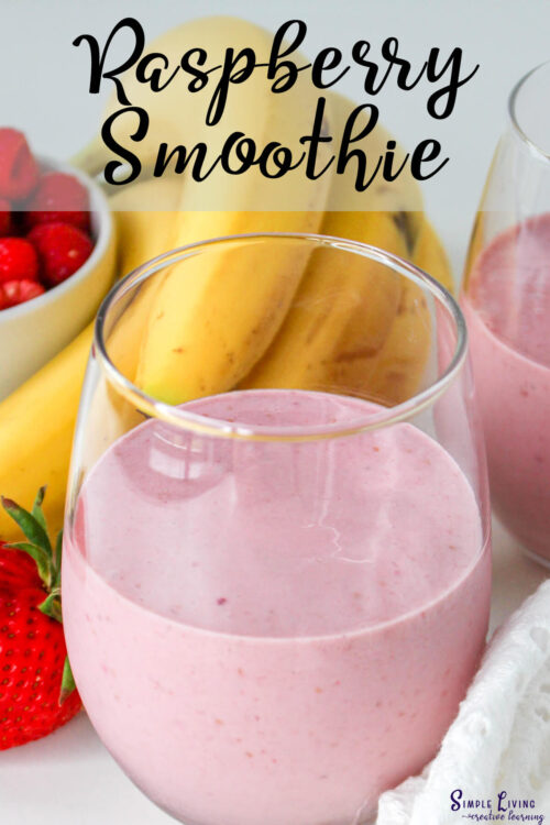 Delicious Raspberry Smoothie - Simple Living. Creative Learning