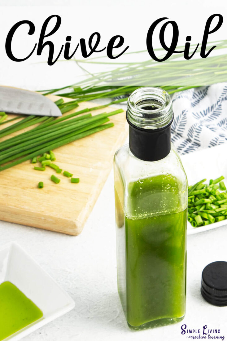 Homemade Chive Oil - Simple Living. Creative Learning