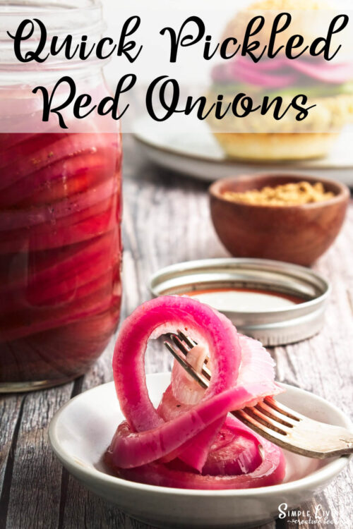 Quick Pickled Onions Recipe - Simple Living. Creative Learning