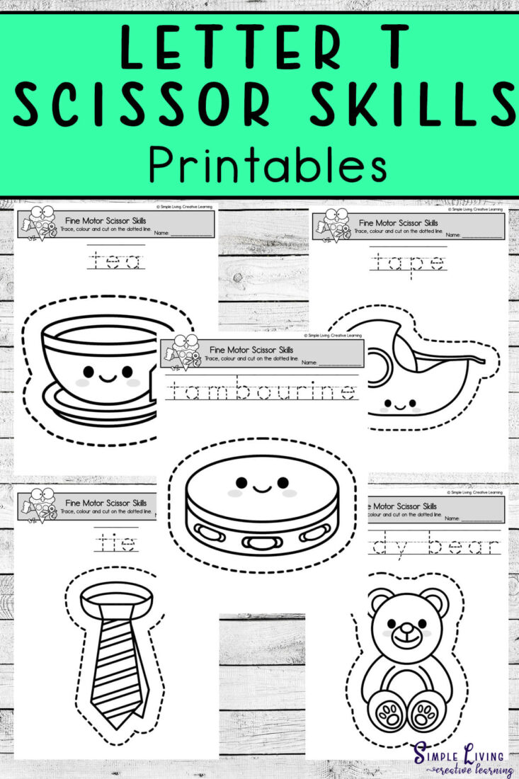 Letter T Fine Motor Scissor Skills Printables - Simple Living. Creative ...