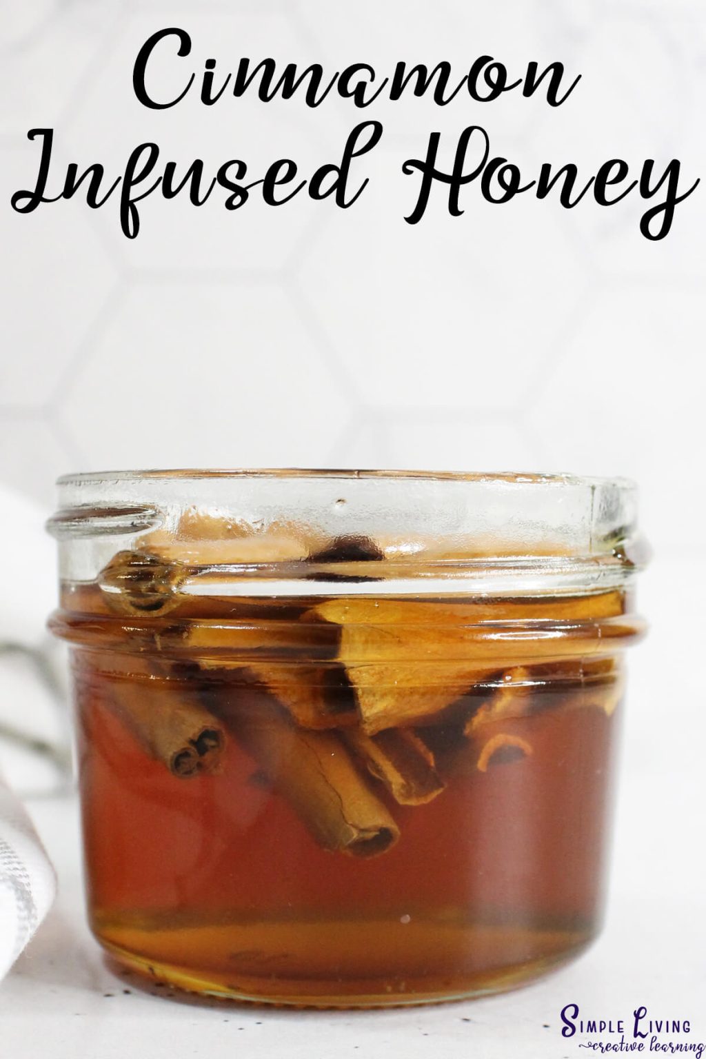 How to Make and use Cinnamon Infused Honey - Simple Living. Creative ...