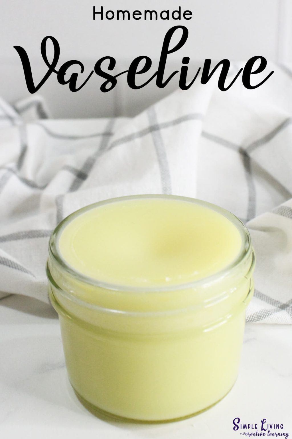 How to Make Vaseline - Simple Living. Creative Learning