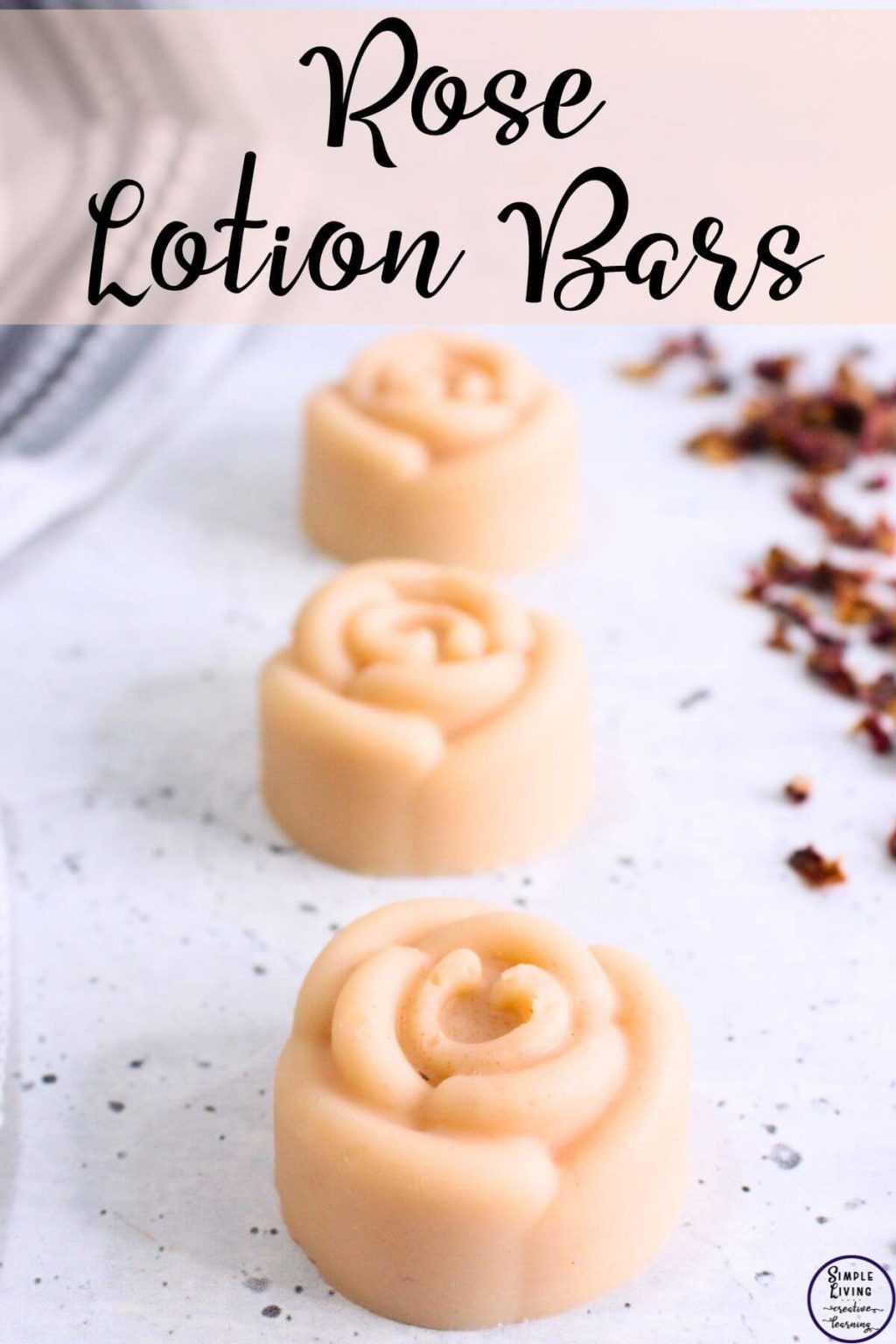 Rose Lotion Bars - Simple Living. Creative Learning